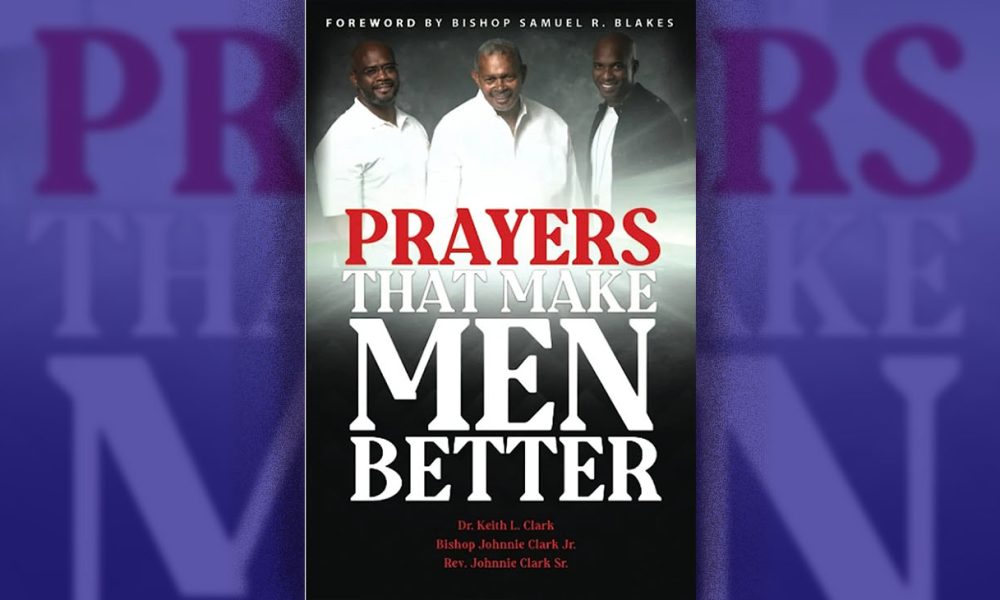 Prayers That Make Men Better | Post News Group