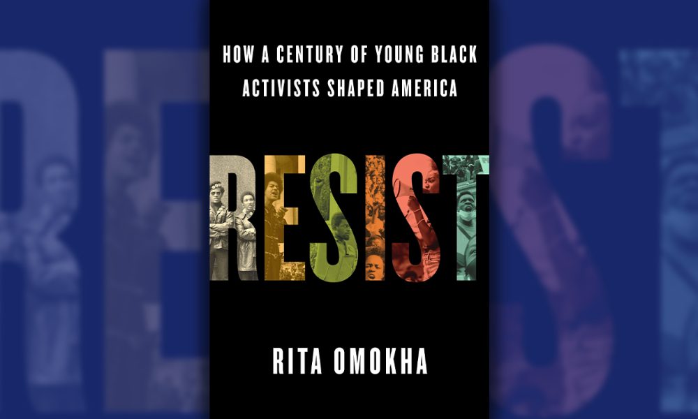 ‘Resist’ a Look at Black Activism in U.S. Through the Eyes of a Native ...
